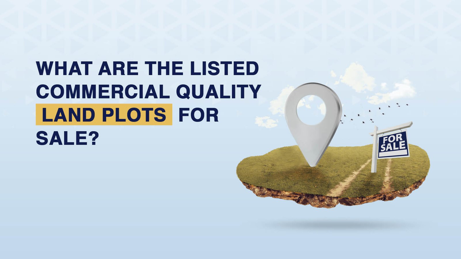 What are the Listed Commercial Quality Land Plots for Sale?